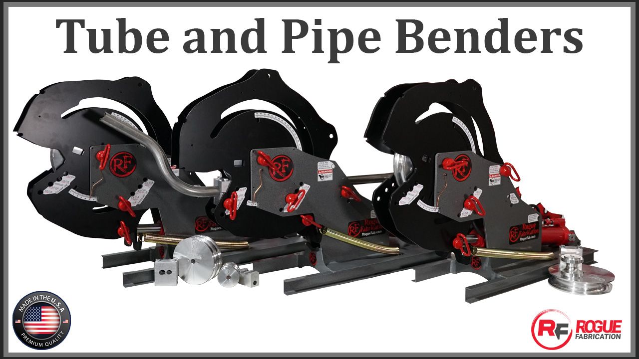 Tube & Pipe Benders, Tools and Machines | Rogue Fabrication