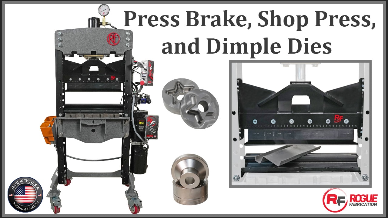 Press Brake, Shop Press, and Dimple Dies - Rogue Fabrication